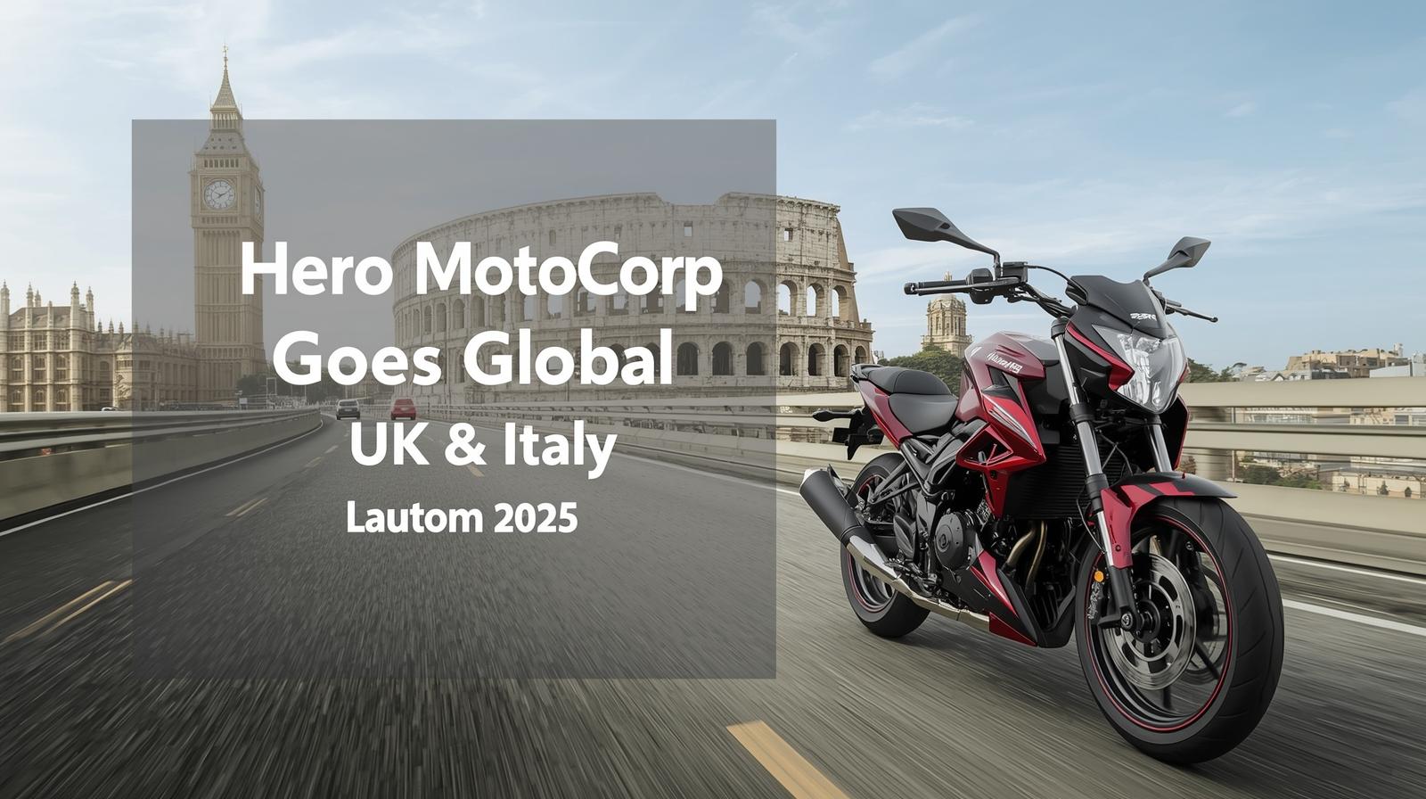 Hero MotoCorp Expands Global Expansion: Global Footprint, Enters UK ...